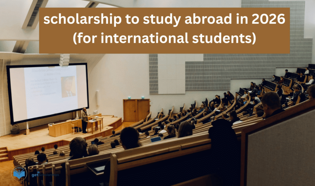 scholarships to study abroad in 2026 (for international students)